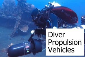 Diver Propulsion Vehicles - Scuba Diving Gear