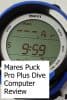 Mares Puck Pro Plus Dive Computer Review - Scuba Diving Gear