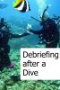 Debriefing after a Dive - Waste of Time or an Important Habit?