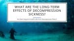 What are the Long Term Effects of Decompression Sickness?