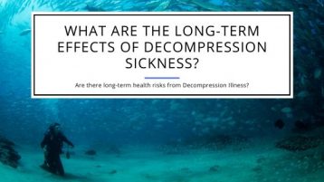 What are the Long Term Effects of Decompression Sickness?